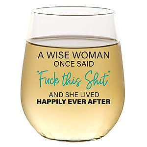 A Wise Woman - Funny Wine Glass for Women, Goodbye, Farewell, Birthday, Divorce, Retirement Going Away, Good Luck, Best Friend, Friendship Gifts for Women, Female Coworker, 15oz Stemless Wine Glass