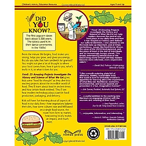 Food: 25 Amazing Projects Investigate the History and Science of What We Eat