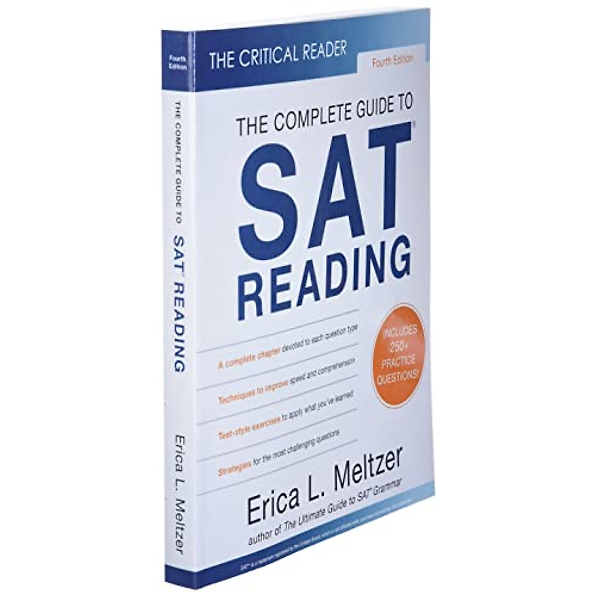 The Critical Reader, Fourth Edition: The Complete Guide to SAT Reading
