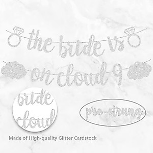 Bachelorette Party Banner, The Bride is On Cloud 9 Banner, Bride Sign Gifts Miss to Mrs. Engaged Party Favor Supplies, Gold Sliver Blue Engagement Bridal Shower(Sliver)