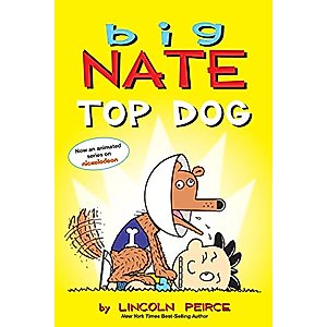 Big Nate: Top Dog: Two Books in One