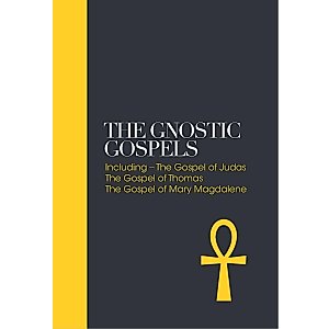 The Gnostic Gospels: Including the Gospel of Thomas, the Gospel of Mary Magdalene (Sacred Texts)