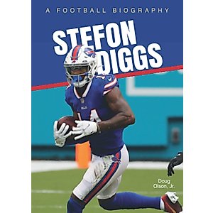 Stefon Diggs: A Football Biography (Path to the Pros)
