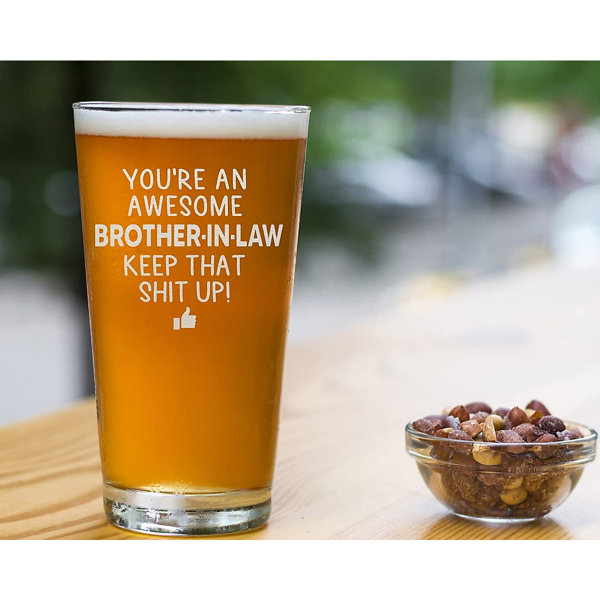 NeeNoNex You are an Awesome Brother in Law Keep That Up Beer Pint Great and Sarcastic Gift For Brother in Laws Beer Glass Birthday Present