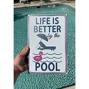 Life Is Better By The Pool 12" x 8" Funny Tin Sign Pool Decor