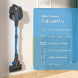 FABULETTA Cordless Vacuum Cleaner, 6-in-1 Stick Vacuum with 25 kpa Suction, 8x2500mAh Large Battery, Max 50 min Runtime, 250W Brushless Motor Handheld Vacuum Cleaner for Hard Floor Carpet Pet Hair