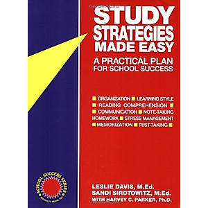 Study Strategies Made Easy: A Practical Plan for School Success (School Success Series)