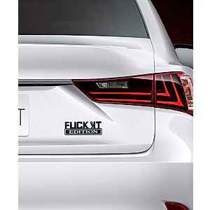 Zlirfy Fuck IT Edition Emblem for Car,Universal 3D Fender Badge Decal,Car Exterior Emblems Badge Letters Bumper Trunk Door Sticker Decoration 3D Sticker Decal(Black White)