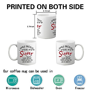 Toshiy I Smile Because You Are My Sister Mug I Laugh Because Sister Coffee Mug Coffee Cups for Sisters Birthday Gifts for Sister In Law from Sister Brother Sister Sis Mug 11 Ounce