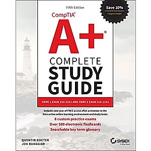 CompTIA A+ Complete Study Guide: Core 1 Exam 220-1101 and Core 2 Exam 220-1102 (Sybex Study Guide)