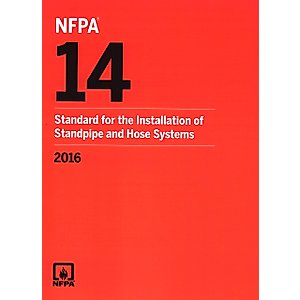 NFPA 14 Standard for the Installation of Standpipe and Hose Systems, 2016 Edition