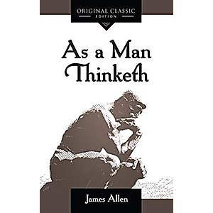 As a Man Thinketh