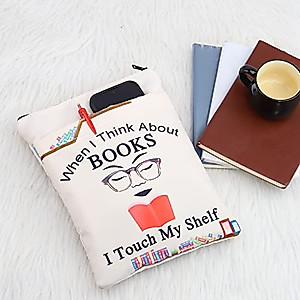 Gzrlyf Bookworm Book Sleeve When I Think About Books I Touch My Shelf Bookish Accessories for Book Lover Book Protector Pouch (I Think About Books)