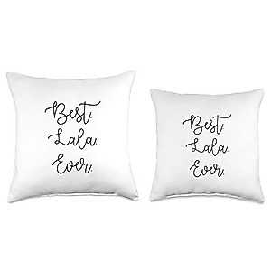 Mothers Day Best Lala Ever Gifts Best Lala Ever Grandma Grandmother Mothers Day Gift Throw Pillow, 16x16, Multicolor
