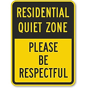 Residential Quiet Zone - Please Be Respectful Sign, 12" x 18"