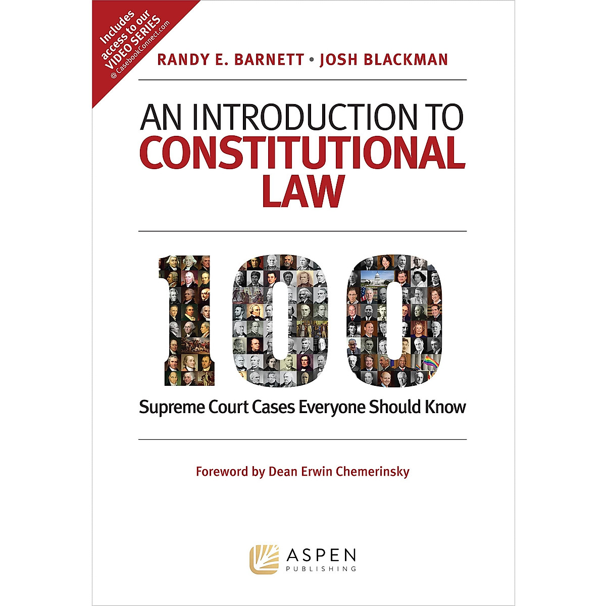 An Introduction to Constitutional Law: 100 Supreme Court Cases Everyone Should Know