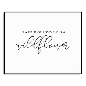 In a Field of Roses She is A Wildflower Print, Girl Nursery Prints, Girl Quotes, She is a Wildflower Wall Art, Quote Prints for Girl Baby, Nursery Wall Decor, No Frame (8X10 INCH)
