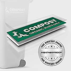 Compost Sticker - Organic Waste Only Bin Label - 3-5 Year Indoor/Outdoor Rated - Heavy Duty, Weather Proof, Ultra Durable - USA Made (6x2 inch), 4 Labels