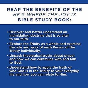 He's Where the Joy Is - Bible Study Book: Getting to Know the Captivating God of the Trinity