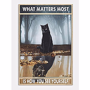 What Matters Most is How You See Yourself Black Cat Retro Metal Tin Vintage Sign for Home Coffee Wall Decor 8x12 Inch
