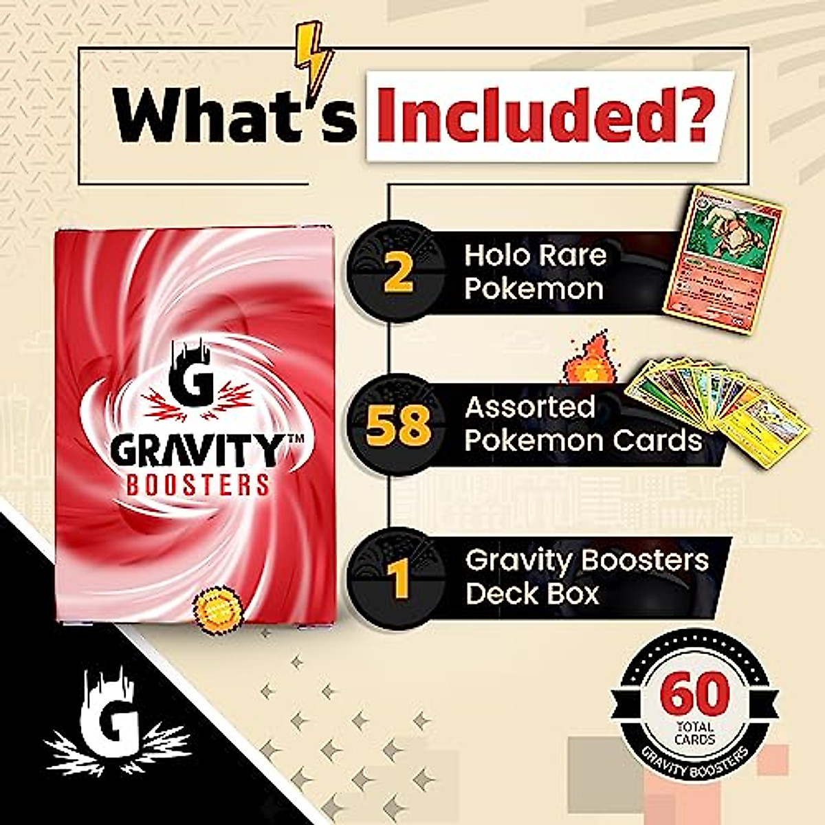 Gravity BOOSTERS | 60 Assorted Cards | Guaranteed Authentic Cards w/Real Holo Rares and a Gravity BOOSTERS Deck Box