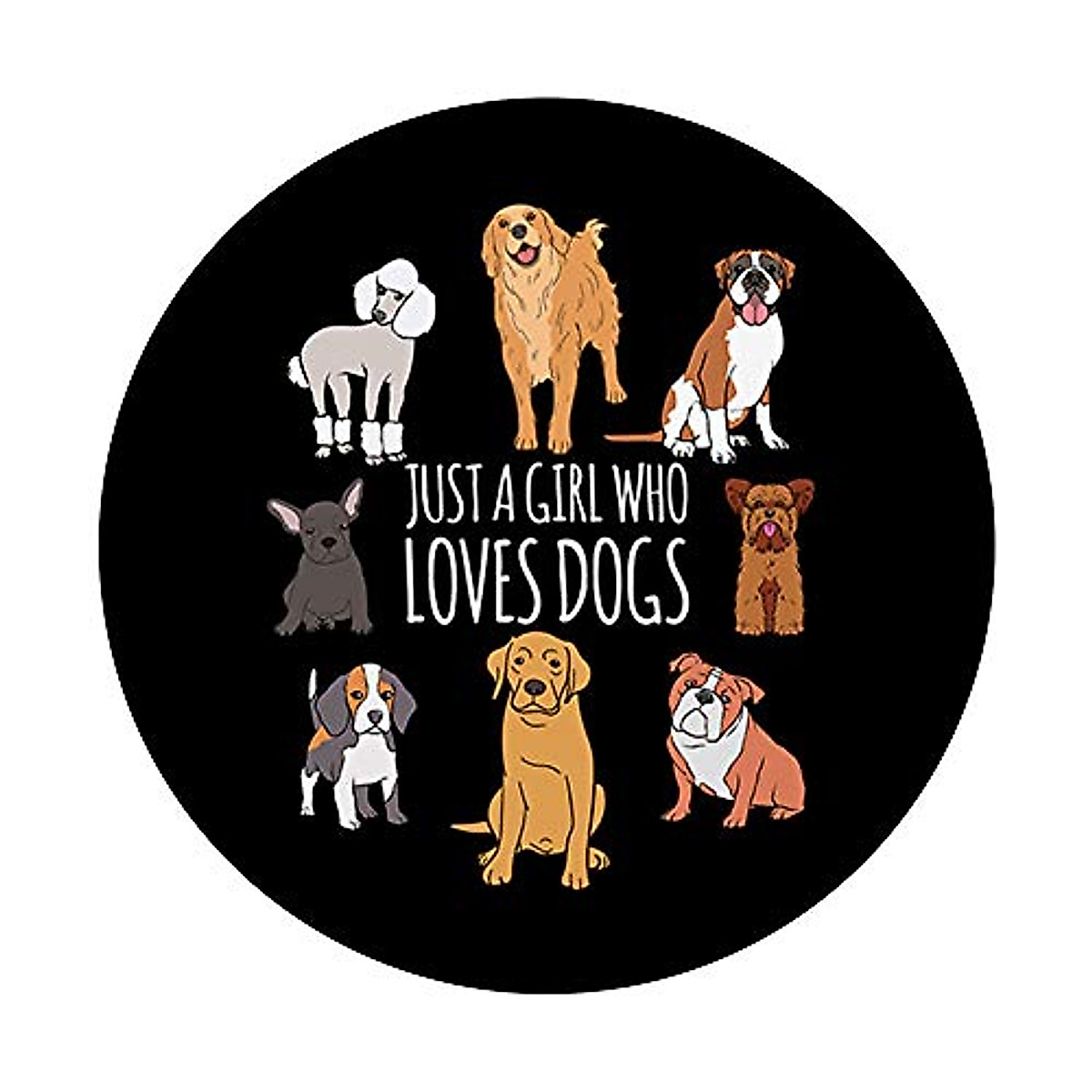 Fun Dog Puppy Lover Themed | Cute Just A Girl Who Loves Dogs PopSockets Swappable PopGrip