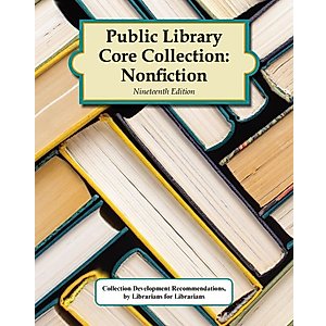 Public Library Core Collection: Nonfiction, 19th Edition (2023): 0