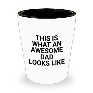 Awesome Dad This Is What An Awesome Dad Looks Like Shot Glass Unique Ceramic Funny GagFor Daddy 1.4 Oz Birthday Stocking Stuffer