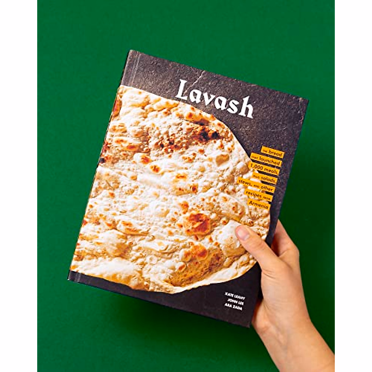 Lavash: The bread that launched 1,000 meals, plus salads, stews, and other recipes from Armenia