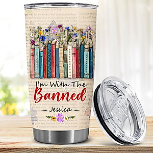 AGGLOMEKC Personalized Banned Books Gift - Book Lovers Gift For Bookworm, Readers, Librarians, Bookish - I'm With The Banned Tumbler - Bookish Gifts For Book-loving Friends, Women, Her