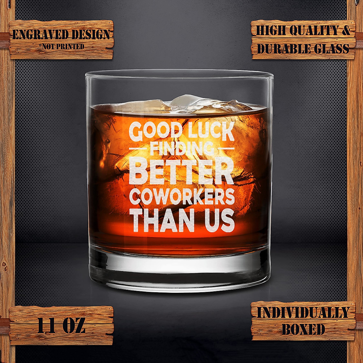 NeeNoNex Good Luck Finding Better Coworkers Than Us Whiskey Glass - Sarcastic Going Away Gift for Colleague Boss Co-worker Friends