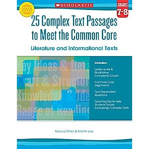 25 Complex Text Passages to Meet the Common Core: Literature and Informational Texts: Grade 7-8