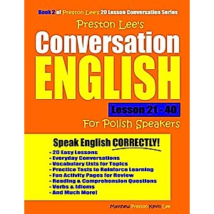 Preston Lee's Conversation English For Polish Speakers Lesson 21 - 40 (Preston Lee's English For Polish Speakers)