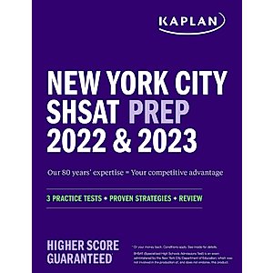 New York City SHSAT Prep 2022 & 2023: 3 Practice Tests + Proven Strategies + Review (Kaplan Test Prep NY)