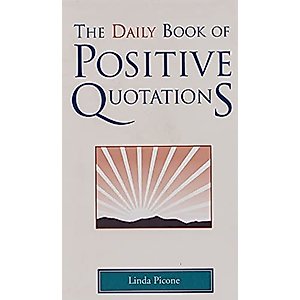 The Daily Book of Positive Quotations