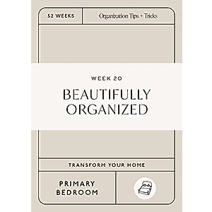 Beautifully Organized In 52 Weeks: A Home Organization Card Deck (Beautifully Organized Series)