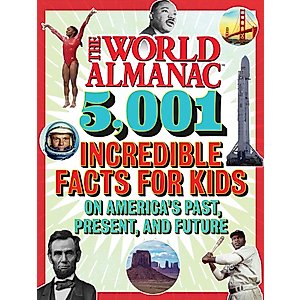The World Almanac 5,001 Incredible Facts for Kids on America's Past, Present, and Future (World Almanac Kids)