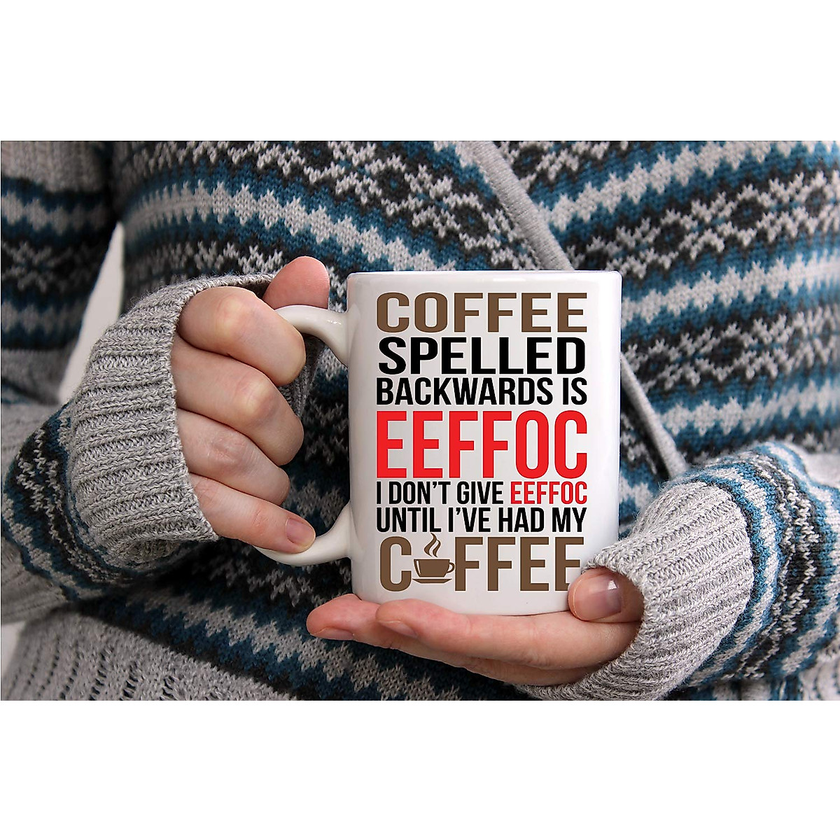 AW Fashions Eeffoc Is Coffee Spelled Backwards, As I Dont Give Eeffoc Until I Had My Coffee 11oz Funny Coffee Mug - Sarcastic Mugs For Women, Boss, Friend, Employee, or Spouse