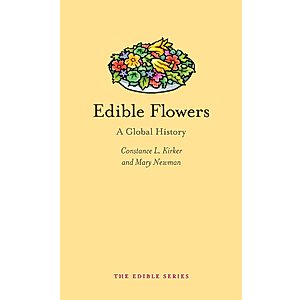 Edible Flowers: A Global History