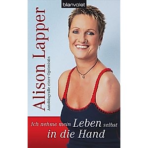 Ich nehme mein Leben selbst in die Hand: Autobiografie einer Optimistin