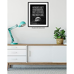 Heroes Get Remembered Legends Never Die - Baseball Motivational Sports Quotes - Baseball Wall Art for Boys Bedroom, Baseball Coach Gift - Inspirational Baseball Wall Decor - 8x10 unframed print