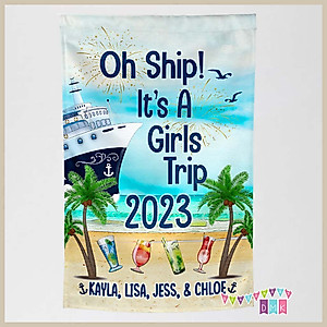Oh Ship! It's A Girls Trip - Cocktails - Cruise Door Decoration - PERSONALIZED - Banner - Flag - Standard or Premium Fabric - CF007