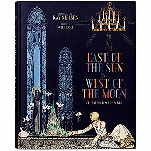 Kay Nielsen: East of the Sun / West of the Moon
