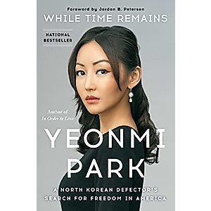While Time Remains: A North Korean Defector's Search for Freedom in America