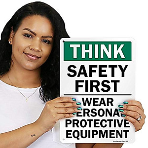 SmartSign - S-2917-AL-14 "Think Safety First - Wear Personal Protective Equipment" Sign | 10" x 14" Aluminum 10" x 14" Non-Reflective Aluminum