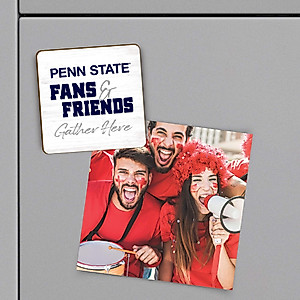 Penn State University Fans Friends Gather 2.75 x 2.75 Wood Refrigerator Magnet