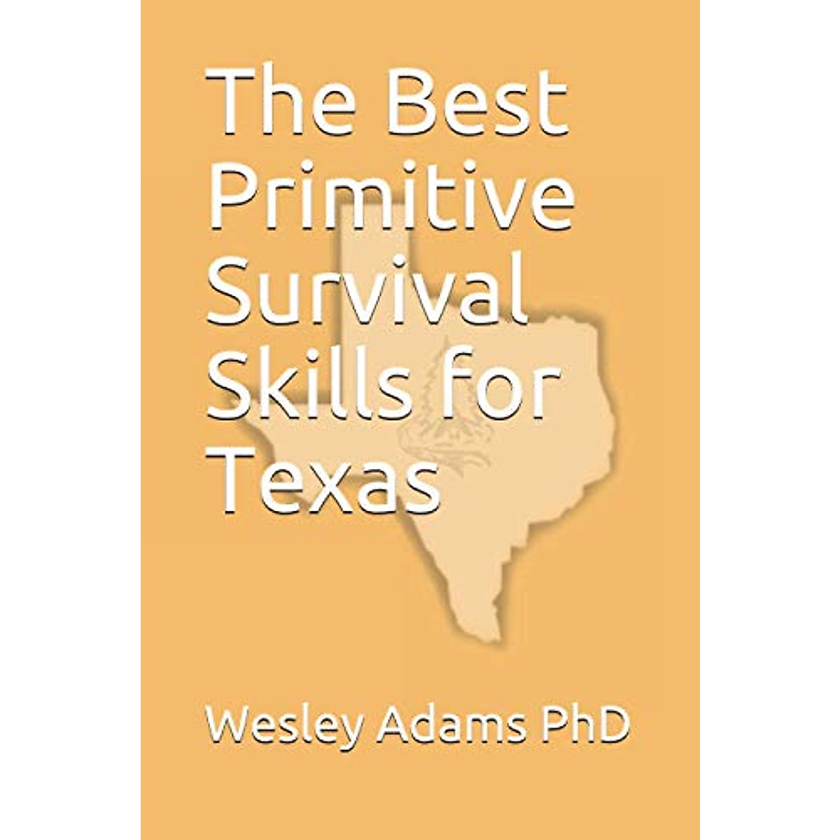 The Best Primitive Survival Skills for Texas