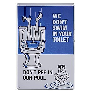 Monifith Funny Design Metal Sign Don't Pee in Our Pool Signs We Don't Swim in Your Toilet for Swimming Pool 8X12 Inch
