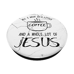 Hilarious Coffee and Jesus Christian Inspirational Gift Idea PopSockets PopGrip: Swappable Grip for Phones & Tablets
