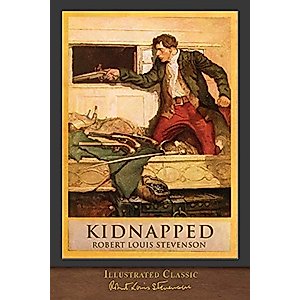 Kidnapped (Illustrated Classic): 100th Anniversary Collection